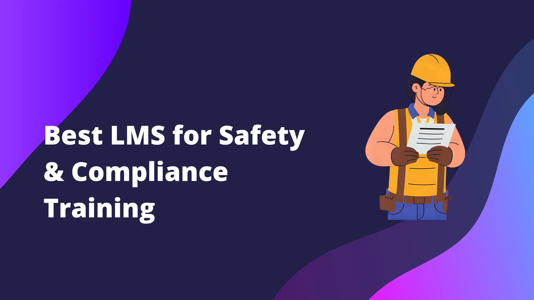 Best LMS for Safety & Compliance Training Providers